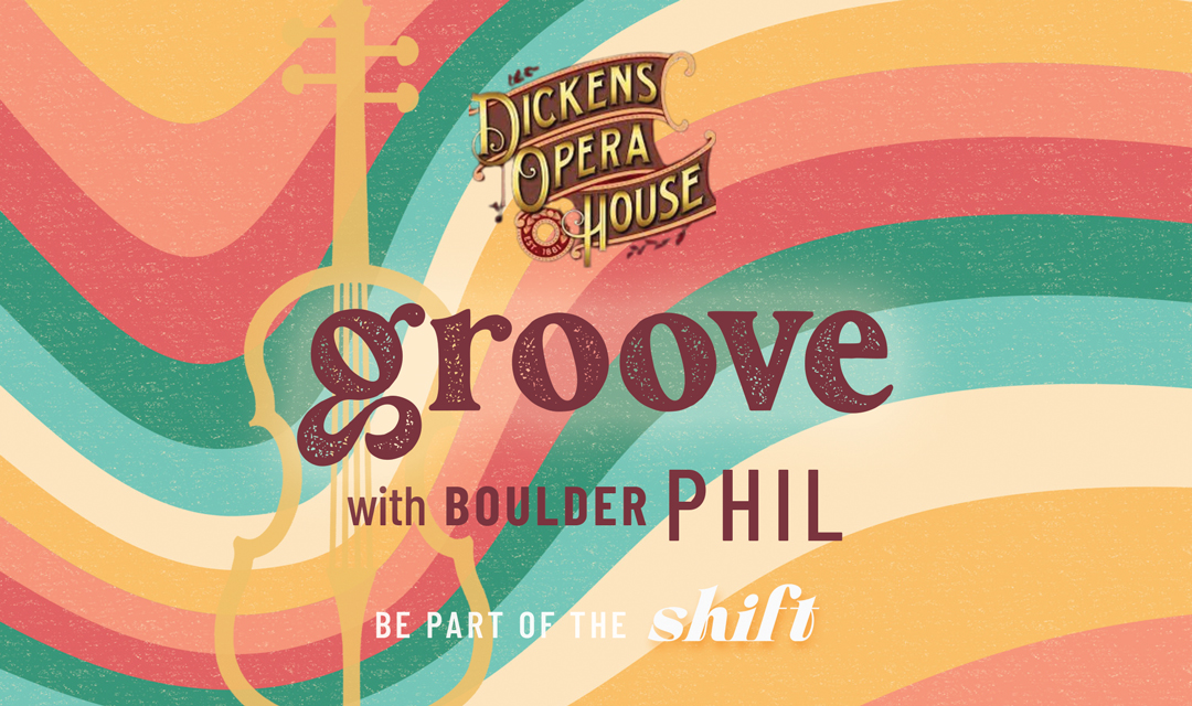 November 25 – GROOVE at Dickens Opera House - Boulder Philharmonic